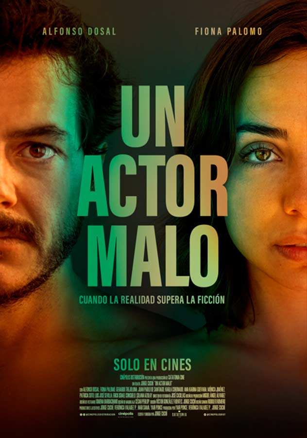 Un Actor Malo, protagonizada por Fiona Palomo y Alfonso Dosal llega el ...